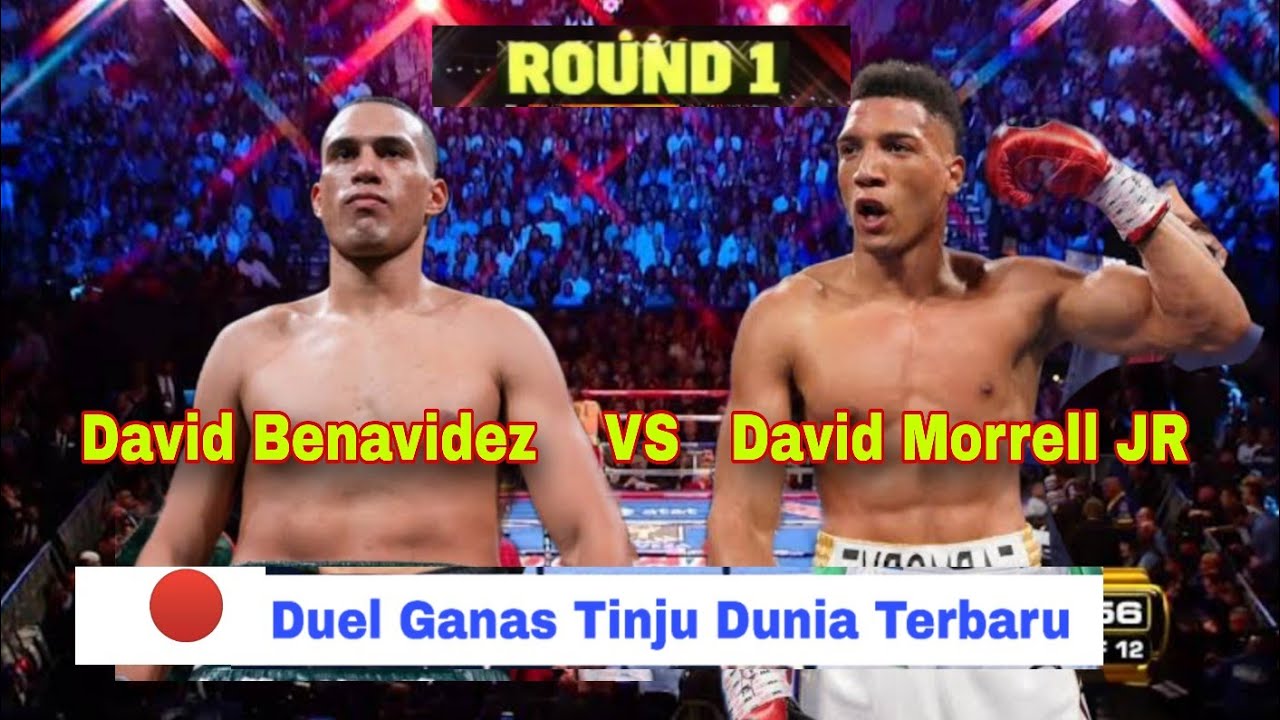 🔴 Duel Brutal Tinju Dunia Terbaru DAVID BENAVIDEZ VS DAVID MOREL JR ...