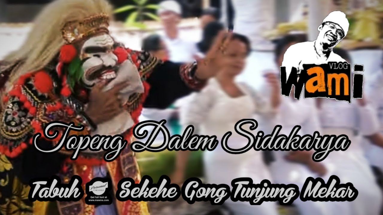Topeng dalem sidekarya, tabuh sekehe gong tunjung mekar br kulibul ...