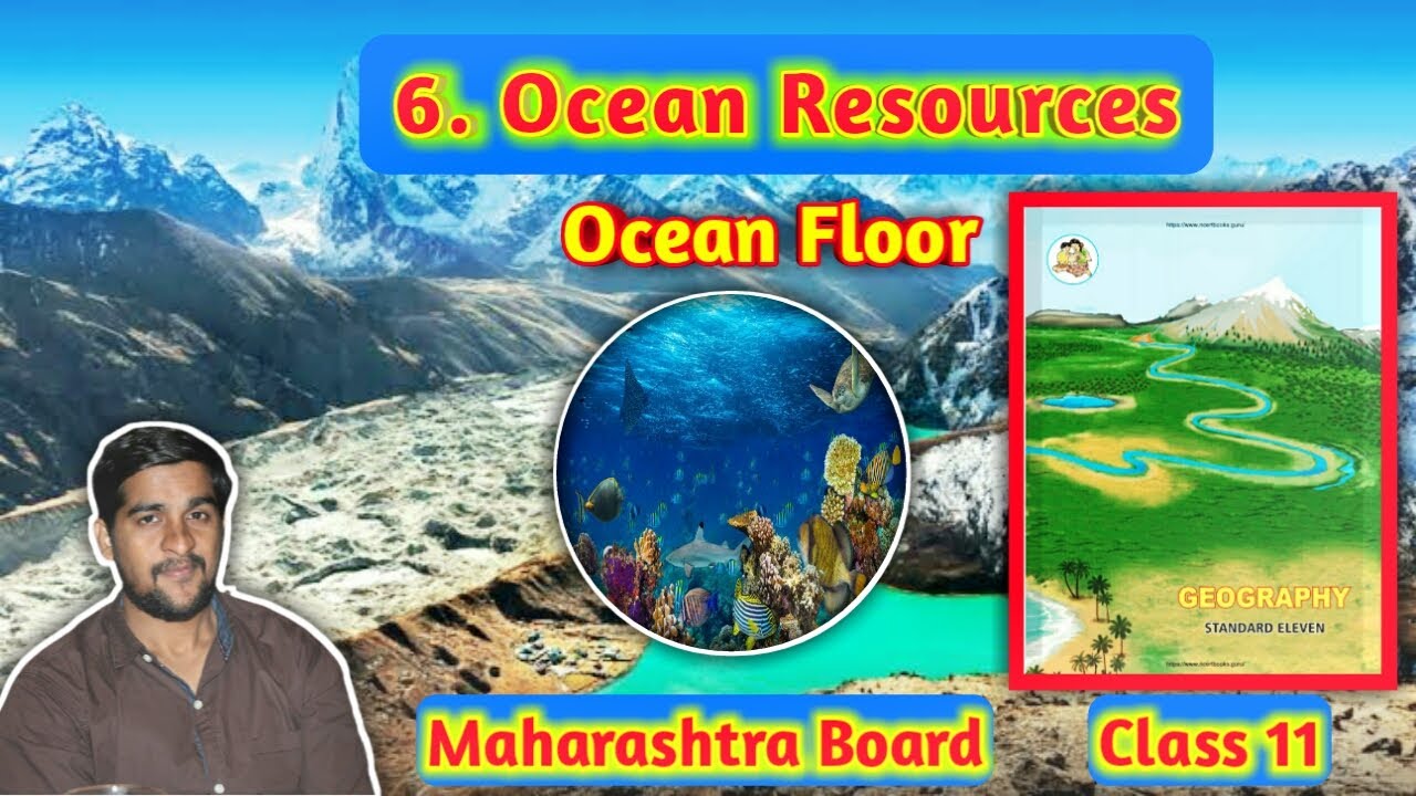Chapter 6 Ocean Resources Class 11th Geography Maharashtra State Board ...