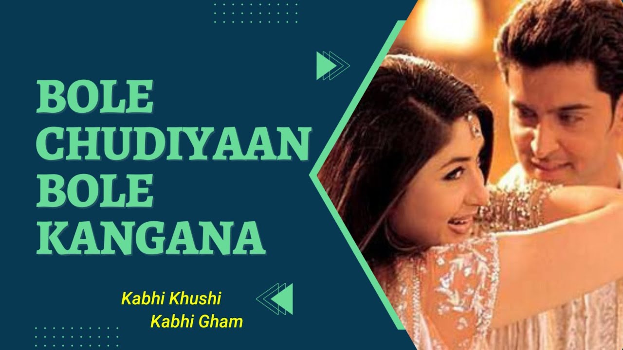 Bole Chudiyan Full Video - K3G|Amitabh, Shah Rukh, Kajol, Kareena ...