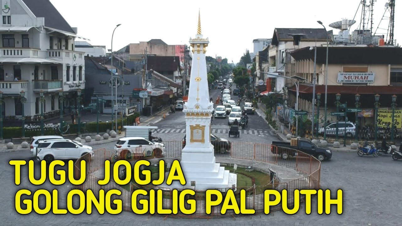 TUGU JOGJA, Tugu Golong Gilig Pal Putih - YouTube
