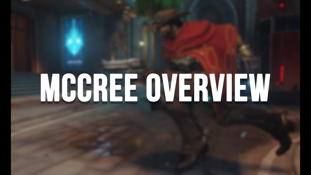 McCree Overview - Overwatch - YouTube