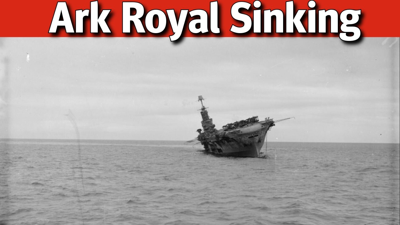 The Sinking of HMS Ark Royal: A Devastating Loss for the Royal Navy and ...