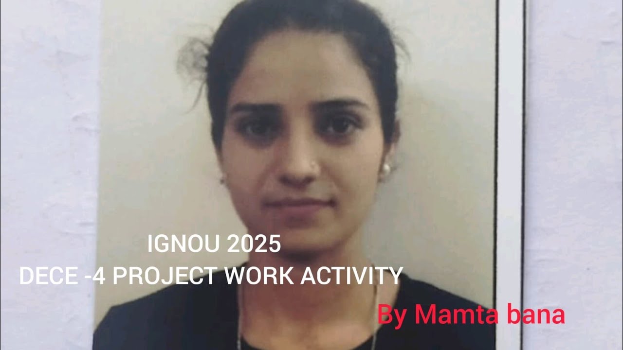 DECE 4 PROJECT IGNOU WORK VIDEO 2025 Activity 25 - YouTube