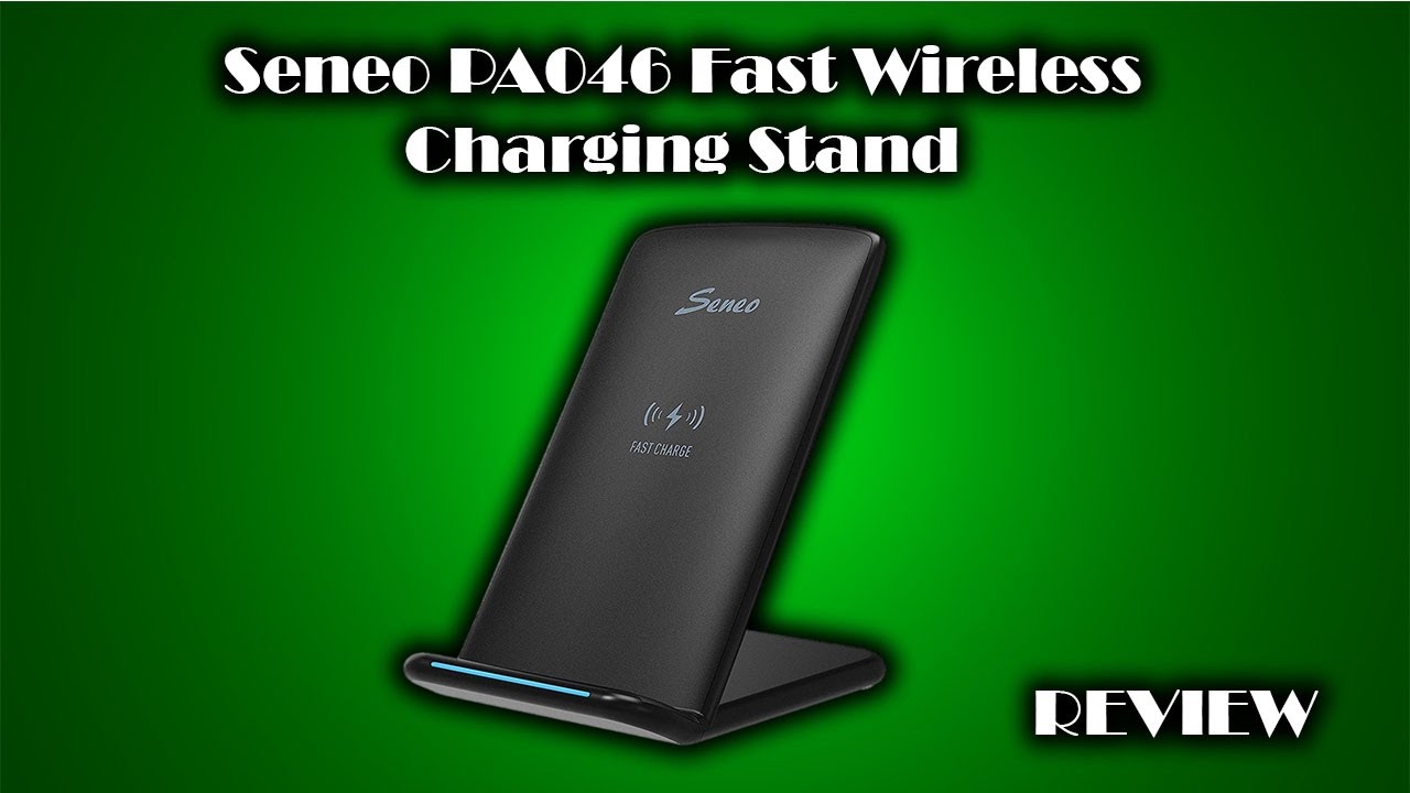 Seneo PA046 Fast Wireless Charging Stand Review - YouTube