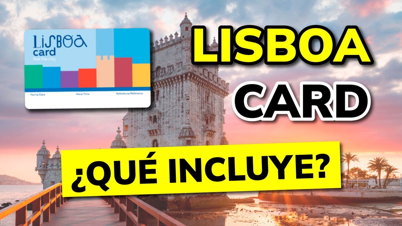 ¿Qué es y qué incluye Lisboa Card? - Tarjeta de Viaje de Lisboa 2026 ...