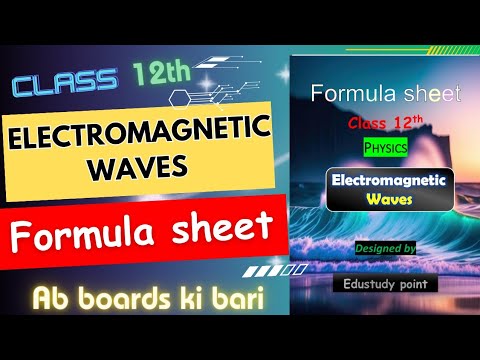 ||Formula Sheet|| Electromagnetic waves| Class 12th| Physics| ch-8 ...