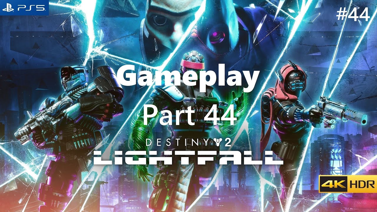 Destiny 2 - Gameplay Part 44 [4K 60FPS HDR | PS5] - YouTube