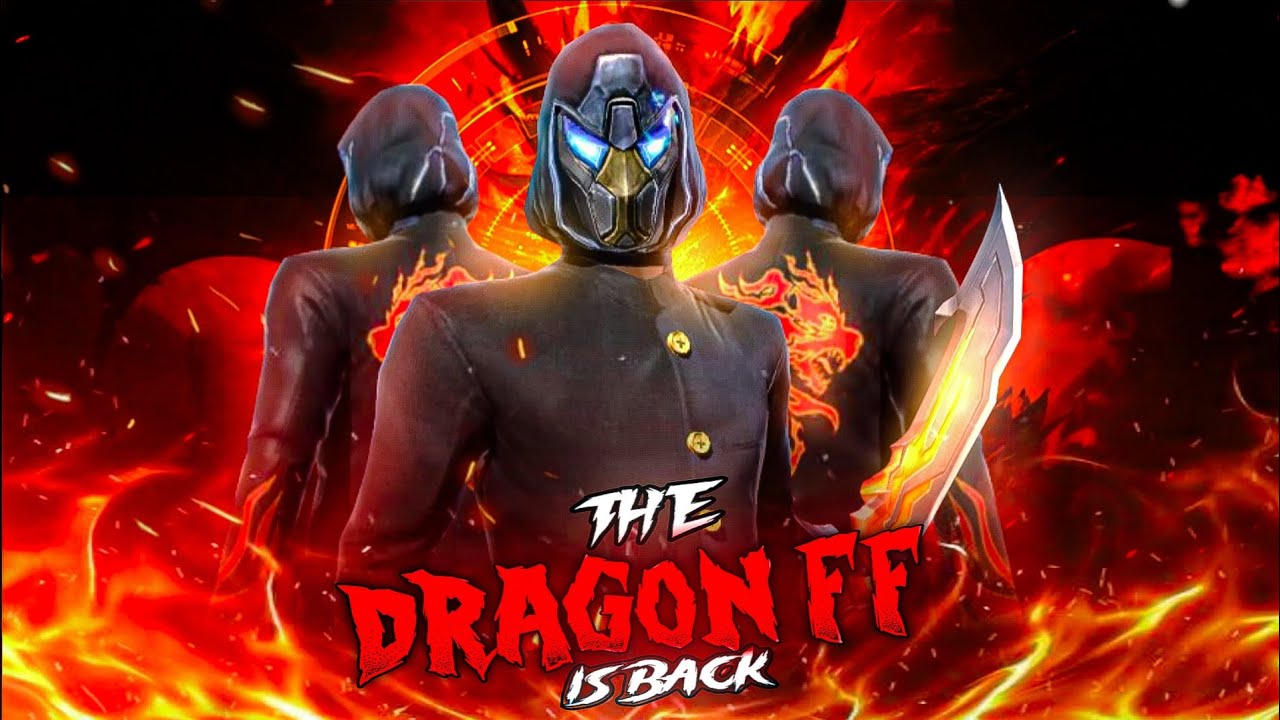 THE DRAGON FF IS BACK FREE FIRE 💀☠️ @ak777ff @SANZO-007 - YouTube