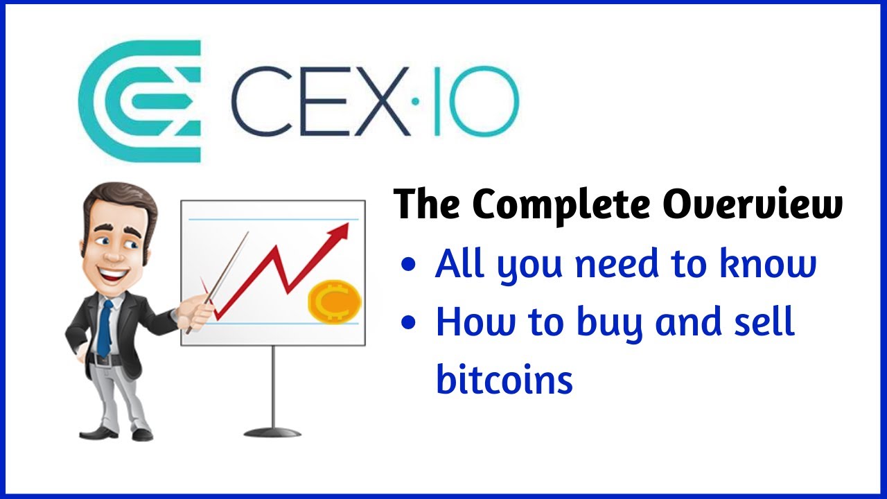 👩‍🏫CEX.IO Review | The Complete Walk-through | How to Buy Bitcoins ...