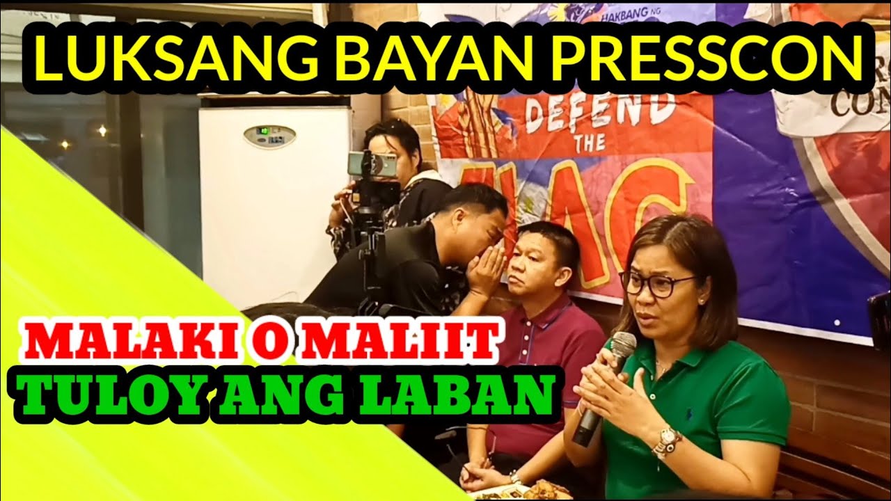 LUKSANG BAYAN PRESSCON - YouTube