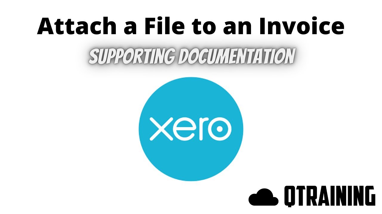 Xero | Attach a File to an Invoice - YouTube