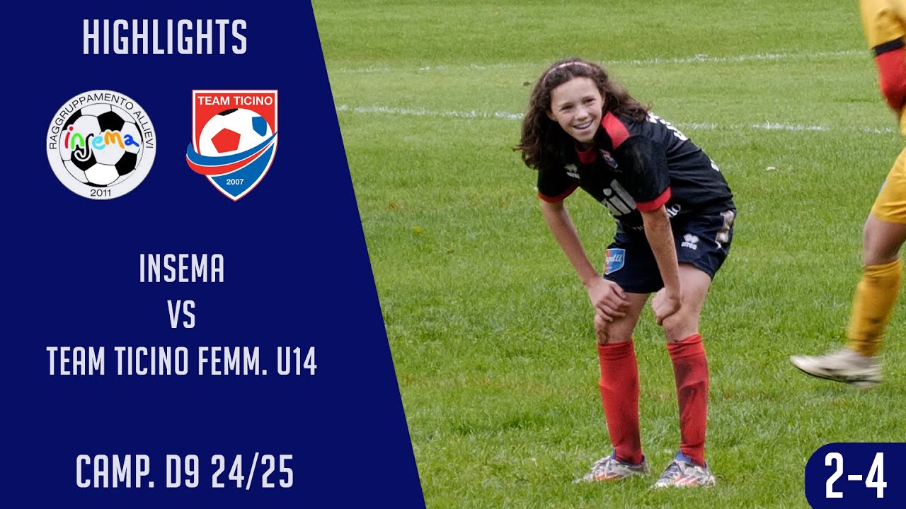 INSEMA VS Team Ticino Femm. U14 (Camp. D9 24/25) - YouTube
