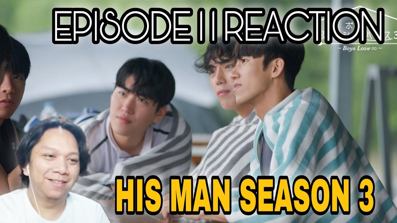 HIS MAN Season 3 Episode 11 | REACTION! - YouTube