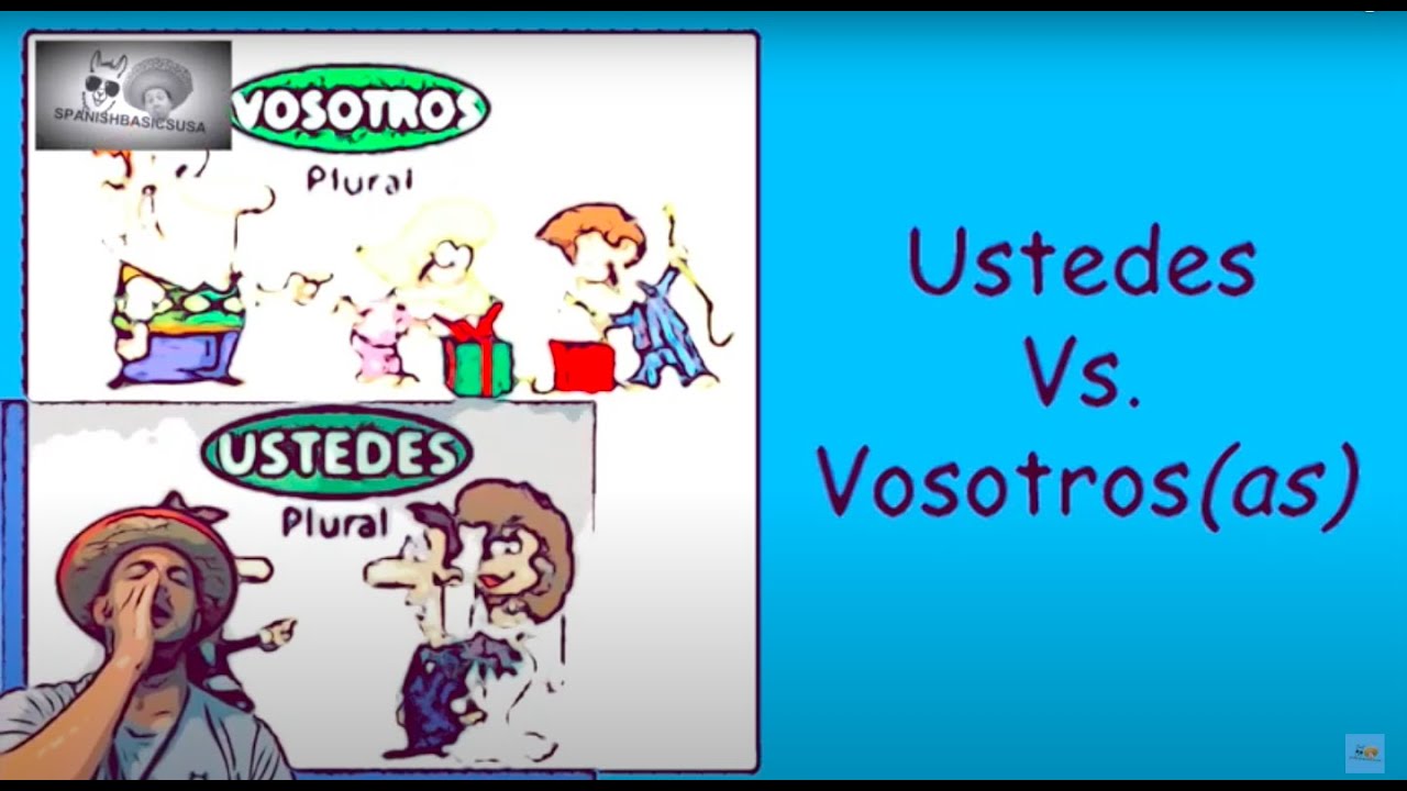 Ustedes vs Vosotros - YouTube