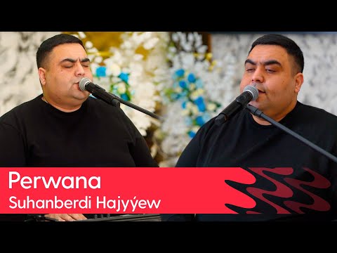 Suhanberdi Hajyyew - Perwana | 2025