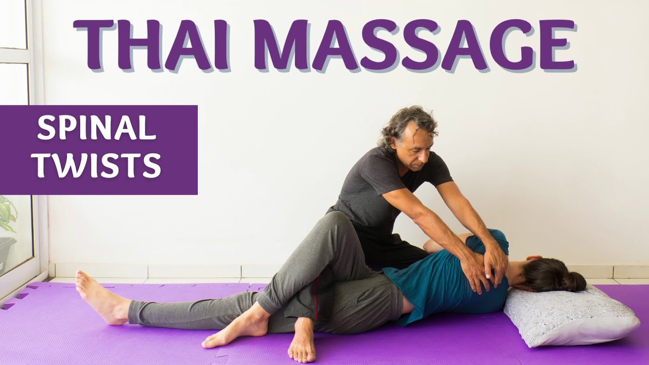 Thai Massage Spinal Twists Torso Rotation Stretch Youtube