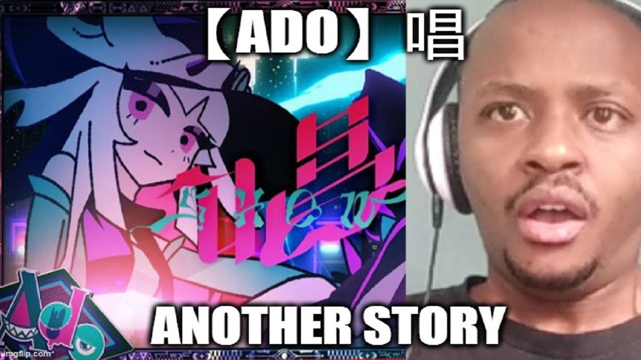 ADO REACTION 【Ado】唱 Another Story - YouTube