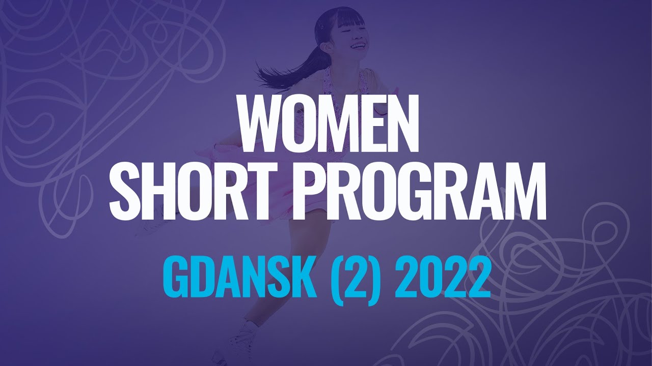 Siwoo SONG (KOR) | Women Short Program | Gdansk (2) 2022 | #JGPFigure ...