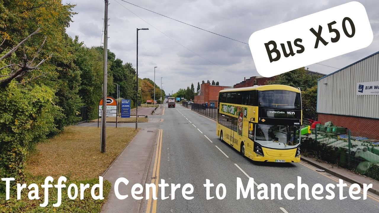 Diversion | Bus X50 Trafford Centre to Manchester City Centre | August ...
