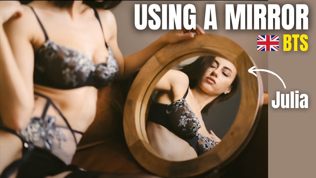 Boudoir shoot with Julia -BTS | shooting & editing | How to use a mirror in photography set ...
