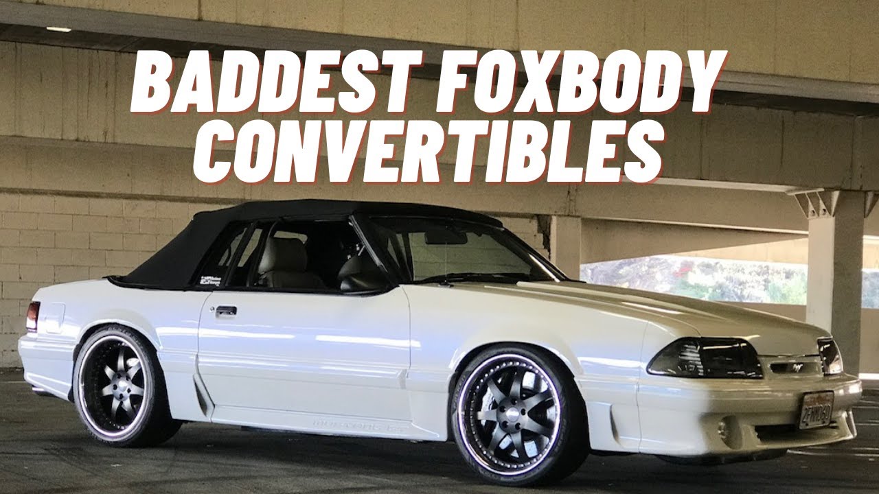BEST FOXBODY CONVERTIBLES IN THE WORLD - YouTube