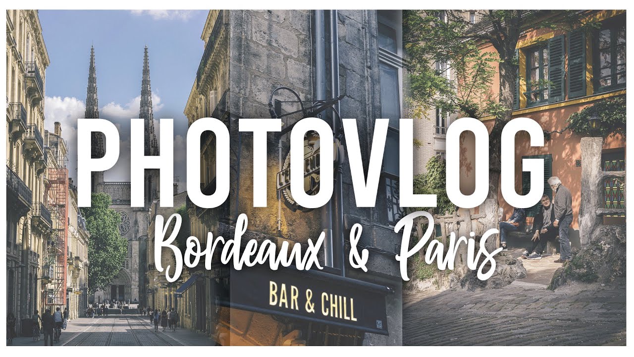 Bordeaux & Paris PHOTOVLOG | Canon EOS R7 travel photography with SIGMA ...