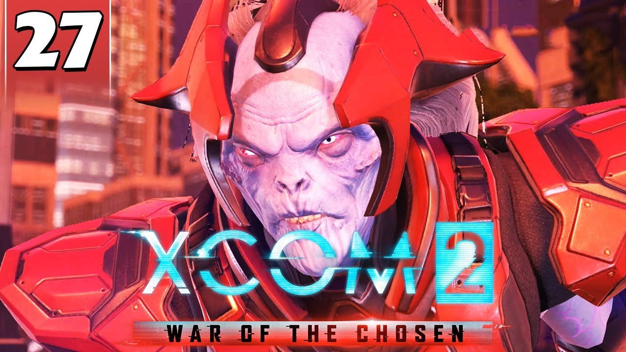 XCOM 2 War of the Chosen #27 - FIRST WARLOCK CHOSEN ENCOUNTER - YouTube