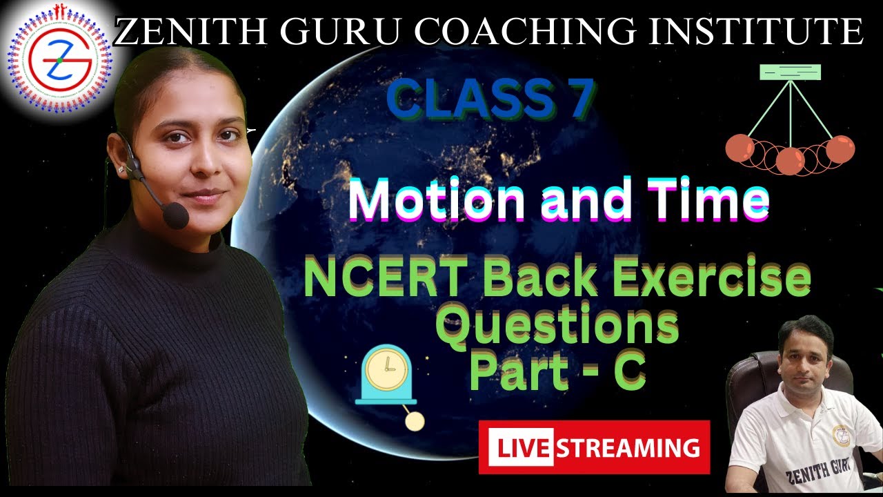 Motion and Time Chapter 9 | Class 7 | Science | NCERT Back Exercise ...