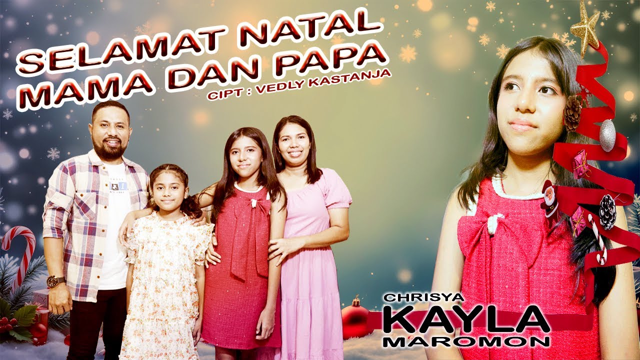 CHRISYA KAYLA MAROMON | SELAMAT NATAL MAMA DAN PAPA | [Official Musik ...