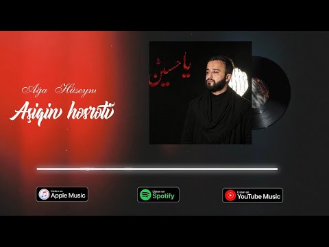 Ağa Hüseyni | Aşiqin həsrəti 2026 mərsiyyə #mərsiyə #kerbela #meherremlik  