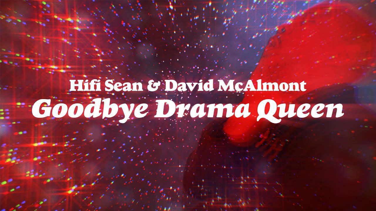 Hifi Sean & David McAlmont - Goodbye Drama Queen - YouTube