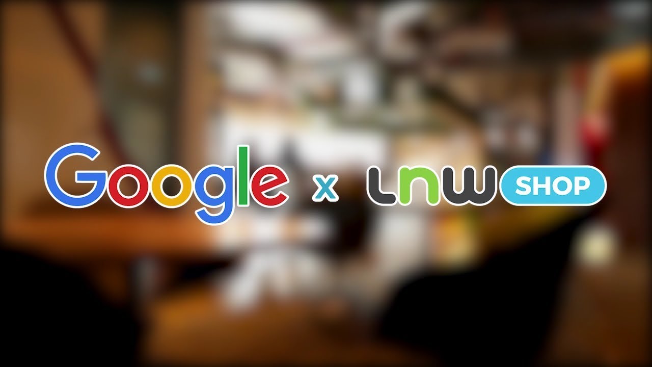 LnwShop x Google Meetup - YouTube