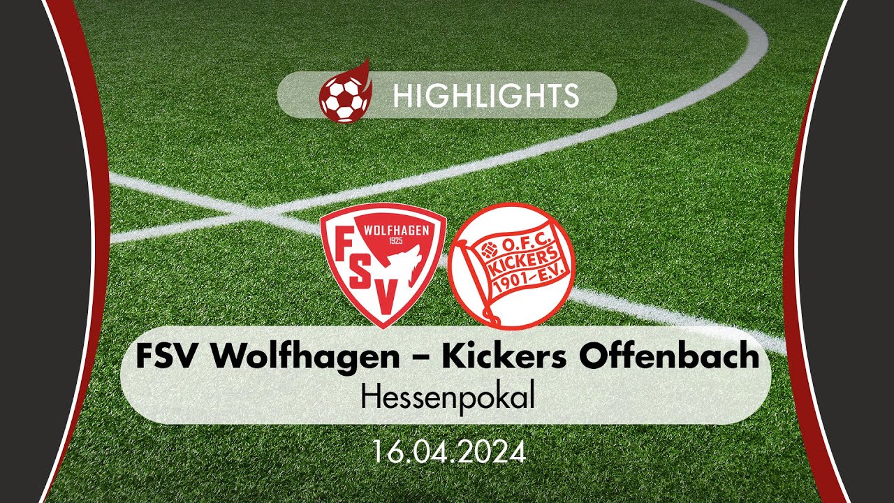 Highlights: Fußballfest im Hessenpokal zwischen FSV Wolfhagen und Offenbacher Kickers # ...