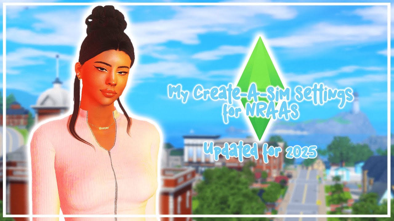 My Create-A-Sim Settings for NRAAS (Updated Jan 2025) // The Sims 3 ...