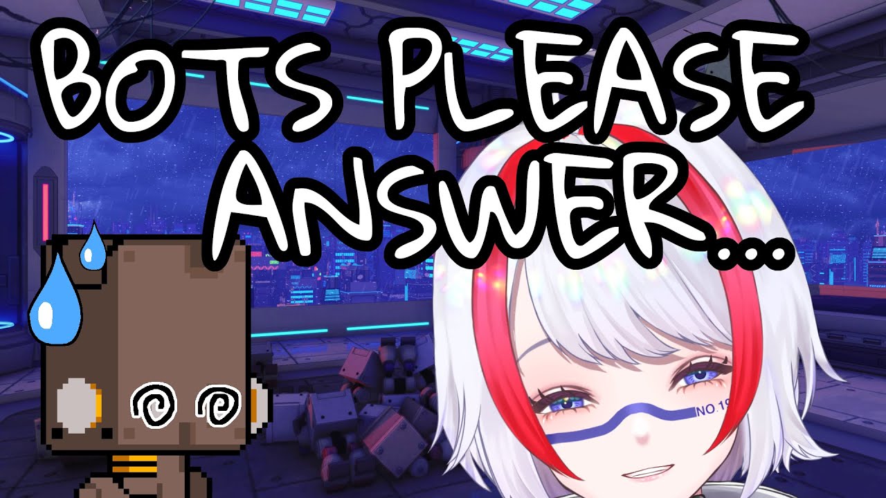 sorry Bots, this is my last question I promise - YouTube