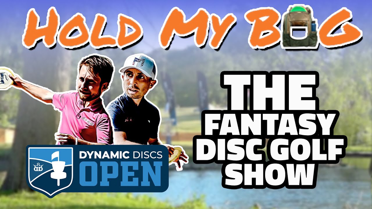 Dynamic Discs Open 2024 | Hold My Bag - YouTube