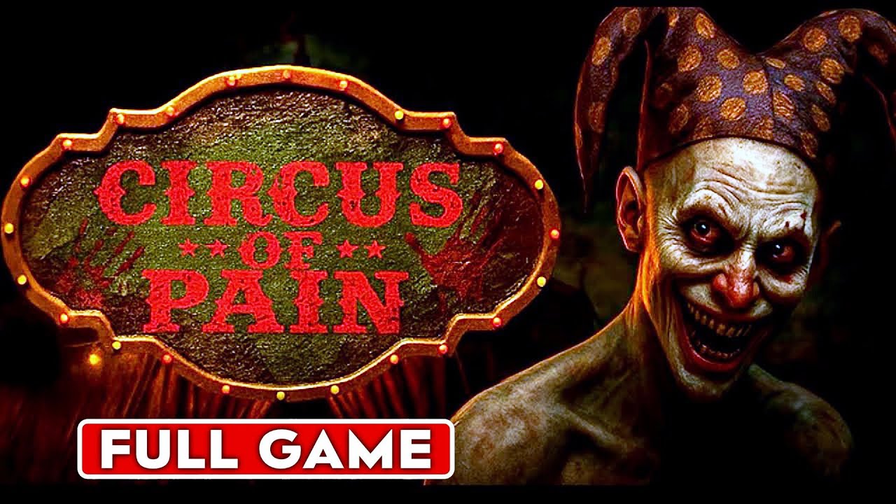 CIRCUS OF PAIN | Full Game Walkthrough Gameplay | [1080P 60FPS] No ...