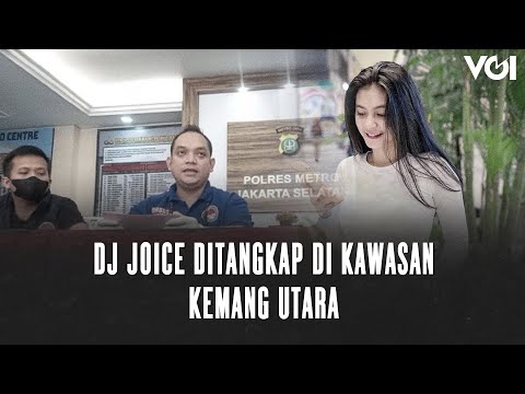 DJ Joice Ditangkap, Begini Kronologinya