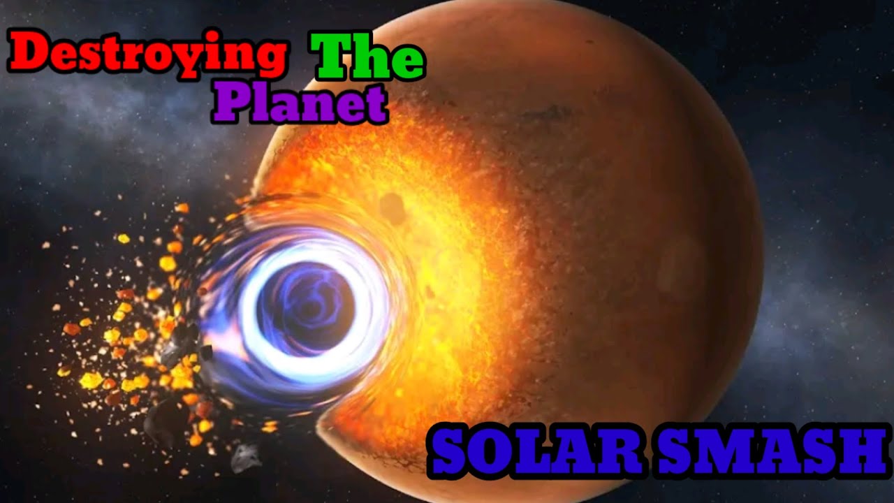 solar smash gameplay destroying planet - YouTube