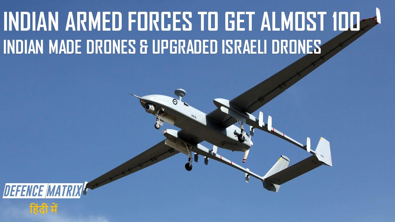 Indian Armed Forces to get Almost 100 Indian made drones & Upgraded ...