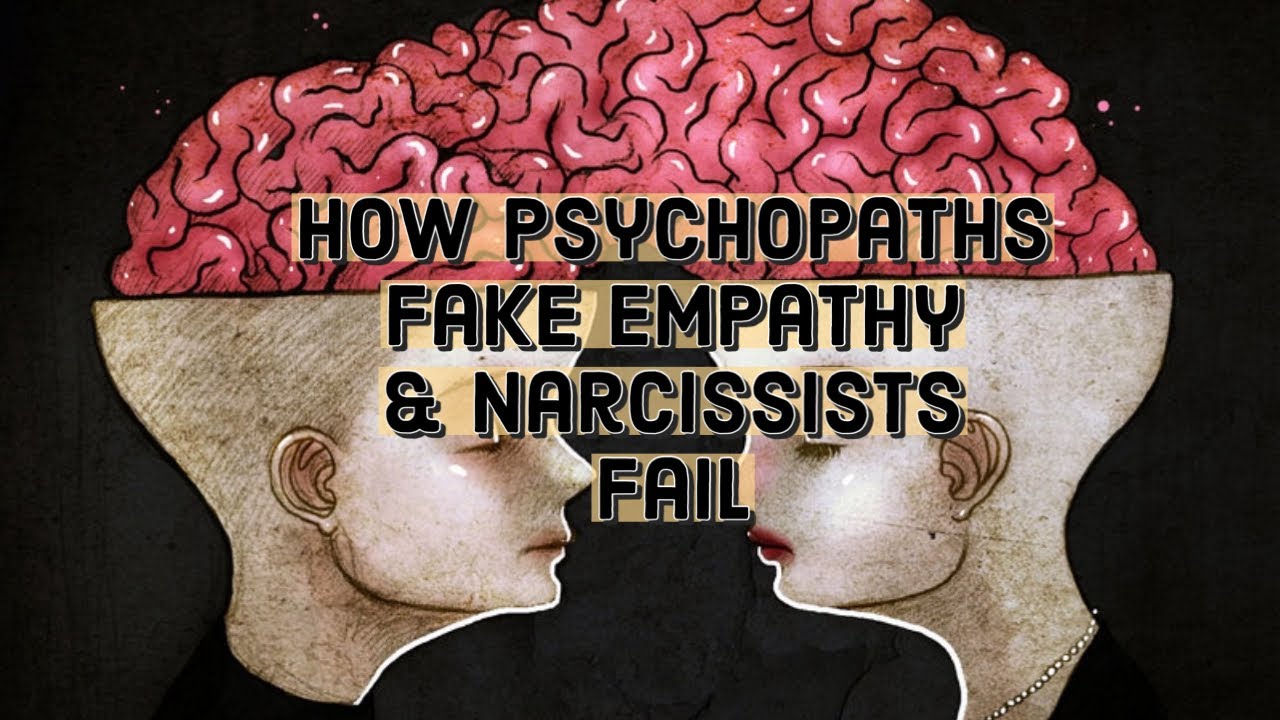 How Psychopaths Fake Empathy & Narcissists Fail 💗 #empathy #narcissist ...
