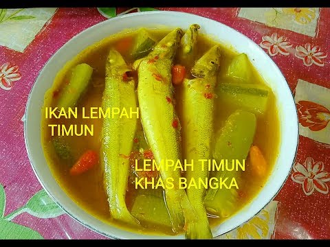 IKAN LEMPAH TIMUN~LEMPAH TIMUN KHAS BANGKA...SEDAPPP!!!
