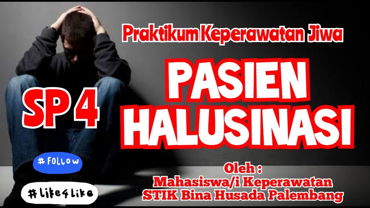 STRATEGI PELAKSANAAN (SP) 4 PASIEN HALUSINASI || Praktikum Keperawatan ...