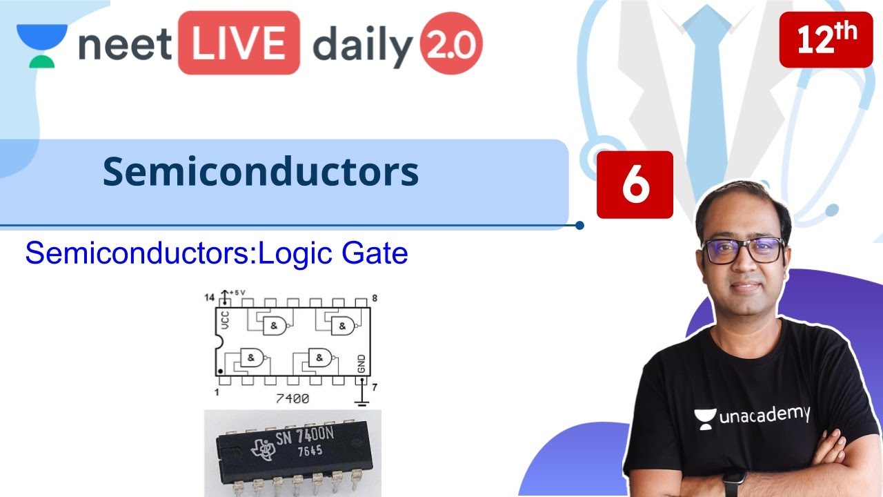 Semiconductors L6 | Class 12 | Live Daily 2.0 | Unacademy NEET l Anu ...