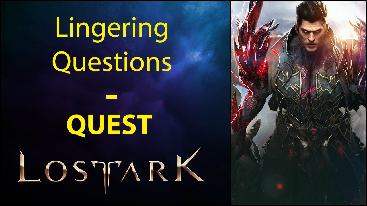 Lingering Questions - Quest - Lost Ark - YouTube