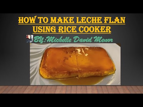 How to make leche Flan using rice Cooker by Michelle David Menor - YouTube