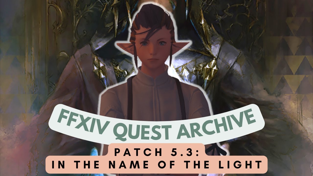 Patch 5.3: Heroic Dreams // FFXIV Quest Archive - YouTube