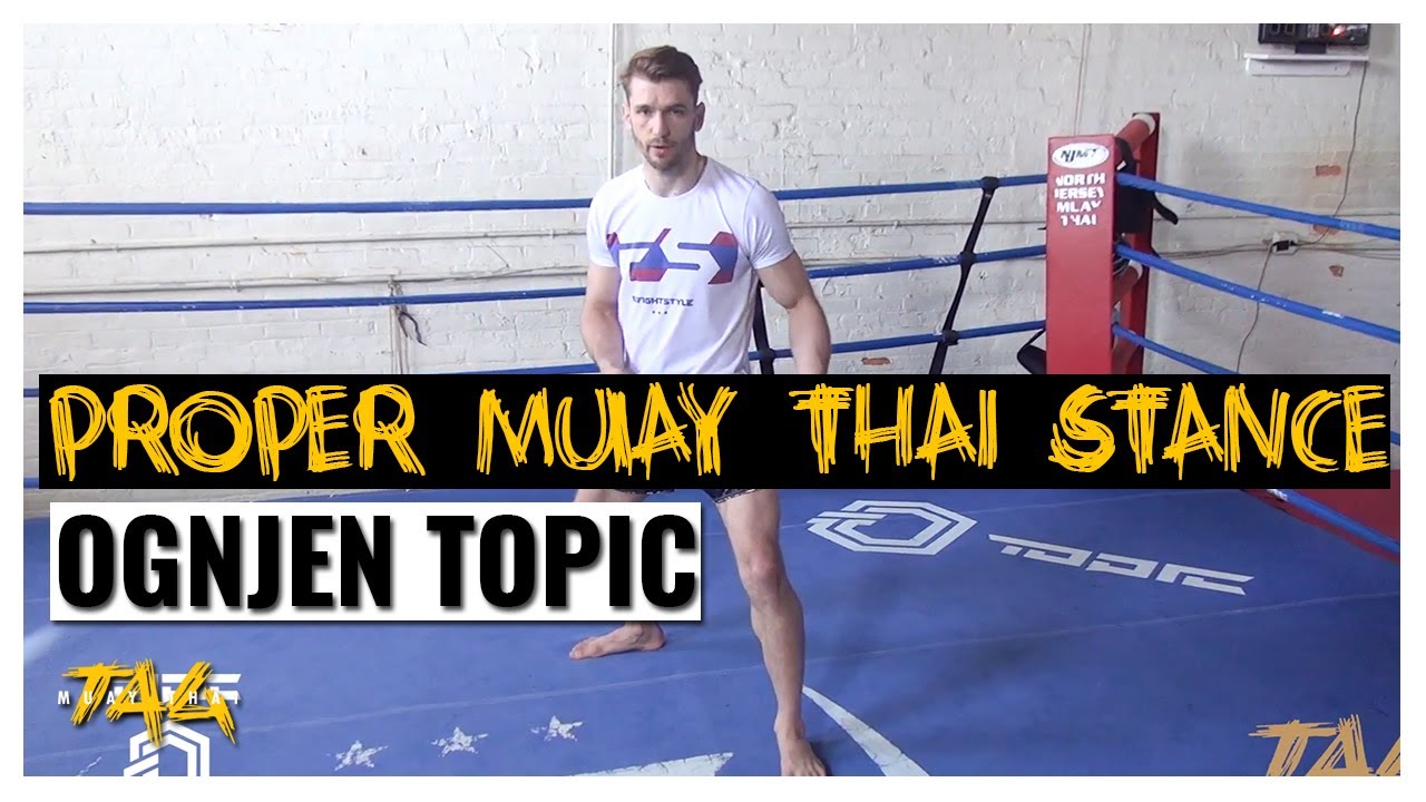 Proper Muay Thai Stance with Ognjen Topic - YouTube