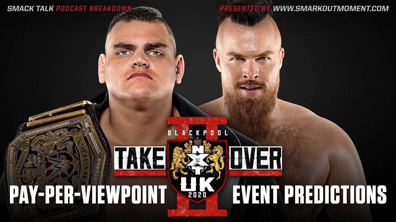WWE NXT UK TAKEOVER: BLACKPOOL II PPV Predictions & Event Match Card ...